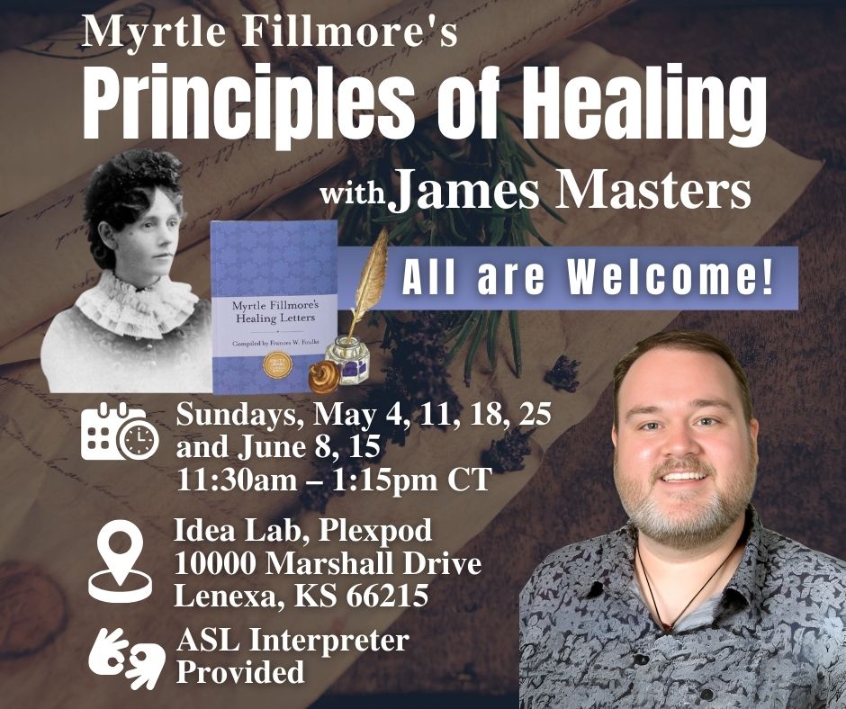 Myrtle Fillmore's Principles of Healing - Unity Church of Overland Park