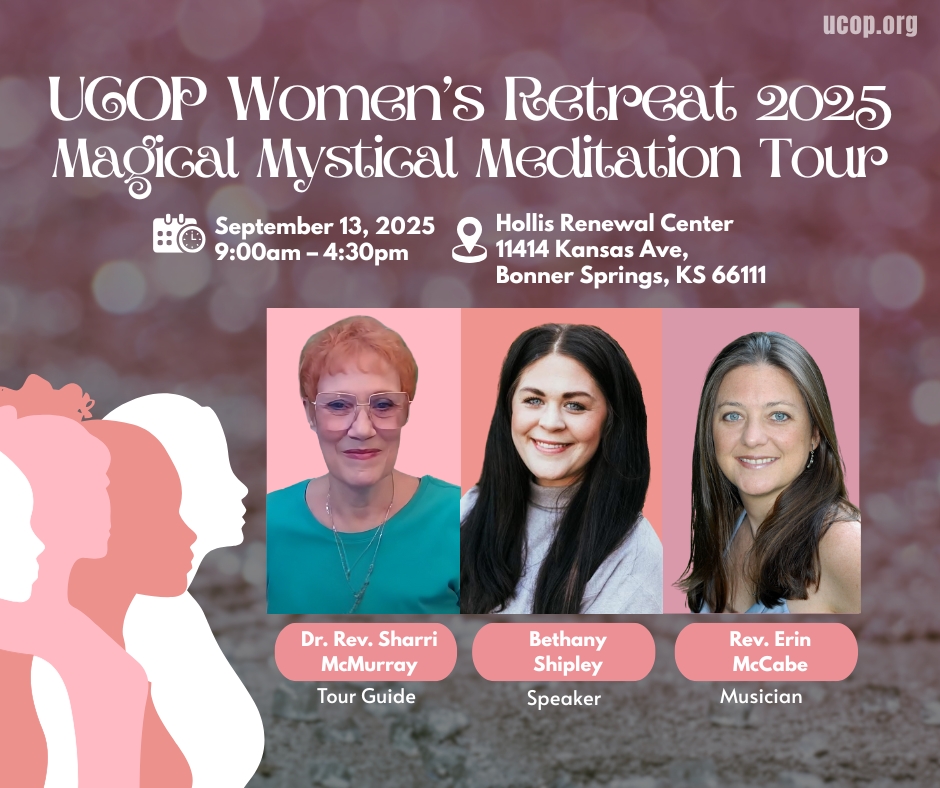 UCOP Women’s Retreat 2025: MAGICAL MYSTICAL MEDITATION TOUR - Unity ...